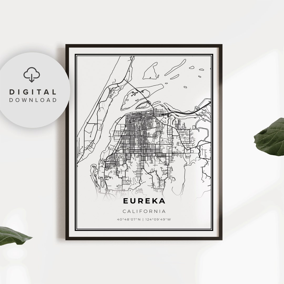 Eureka Map Print, California CA USA Map Art Poster, Printable City ...