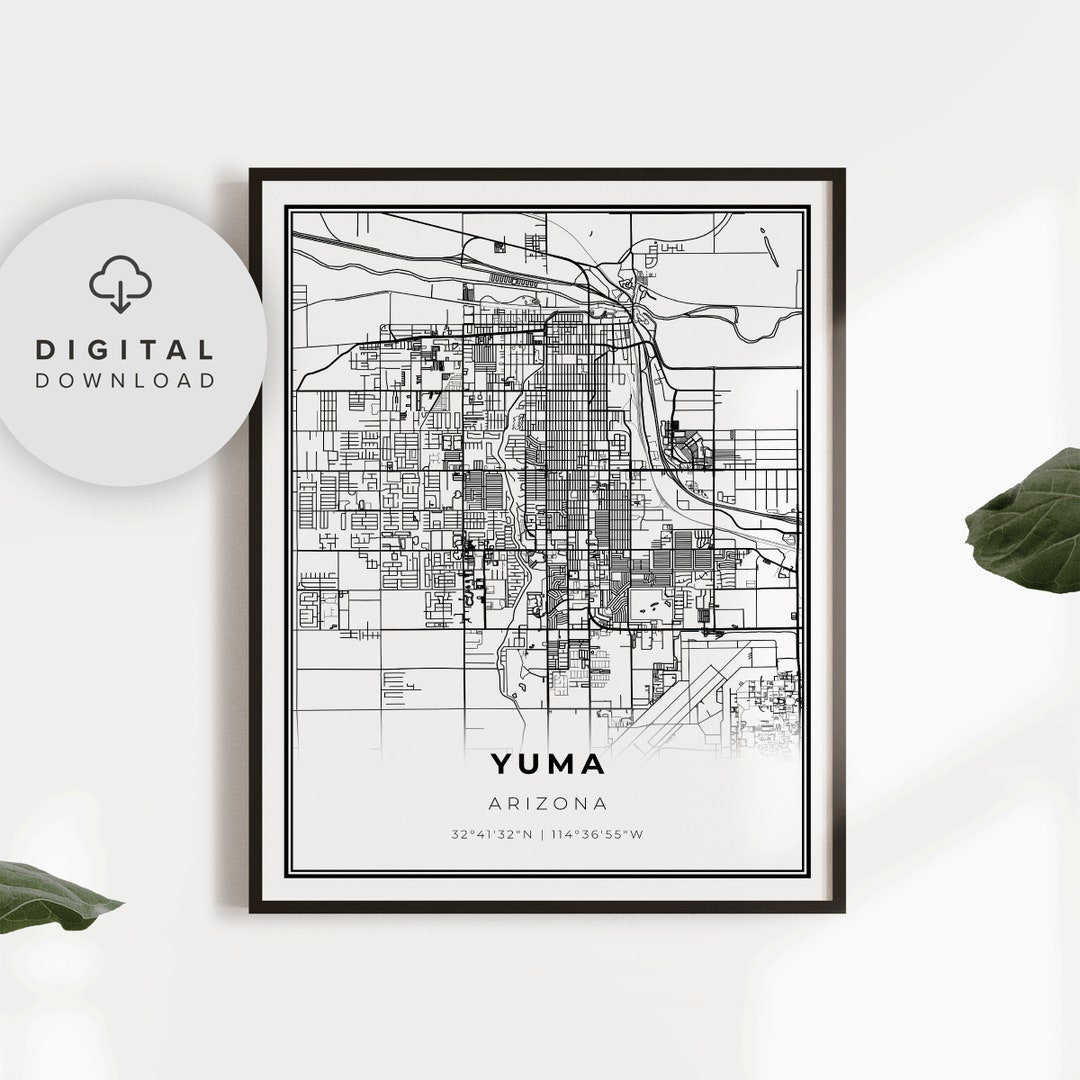 Yuma Map Print, Arizona AZ USA Map Art Poster, Printable City Street ...