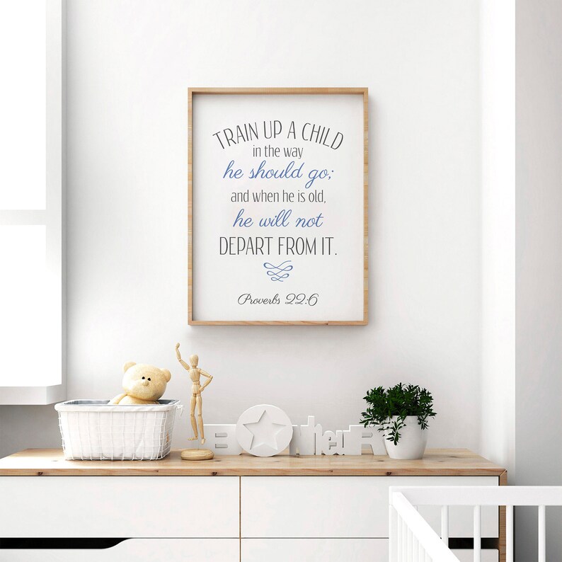 Proverbs 22:6, Printable, Train up A Child, Bible Verse Poster Art ...