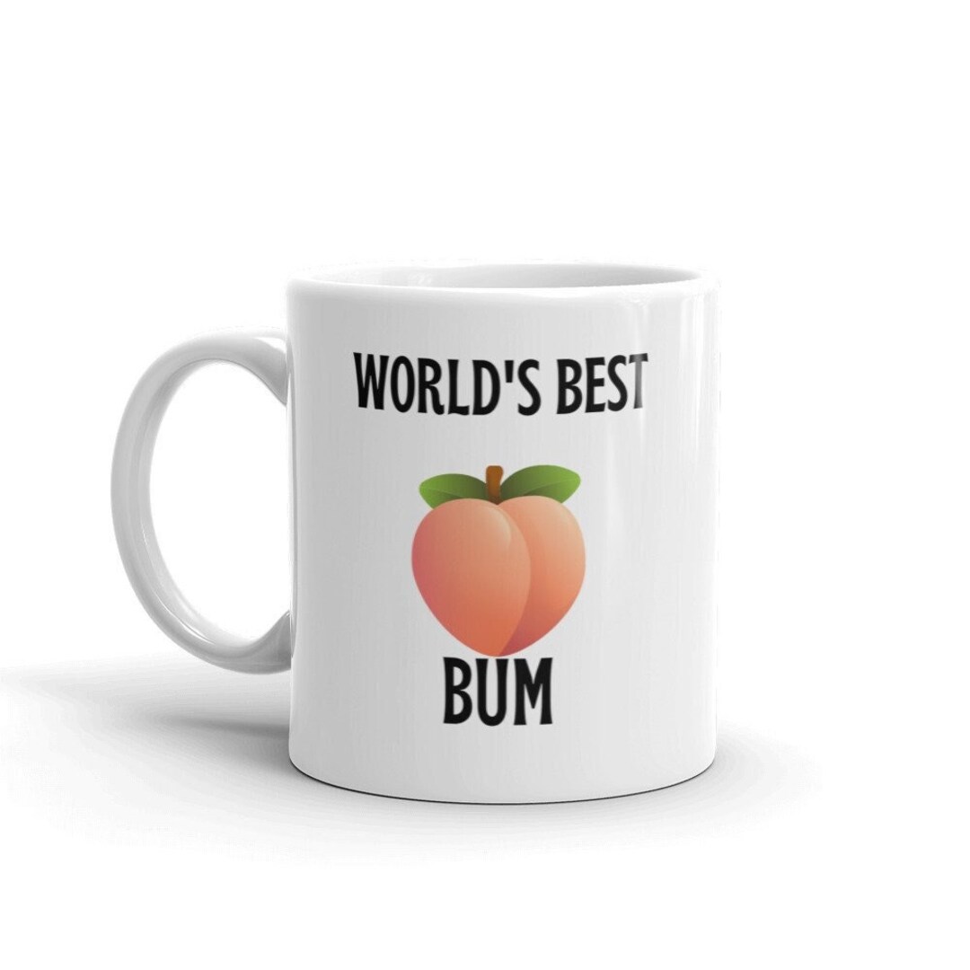 Funny Mug, World's Best Bum Mug, Office Mugs, Funny Gifts , Rude Mugs ...