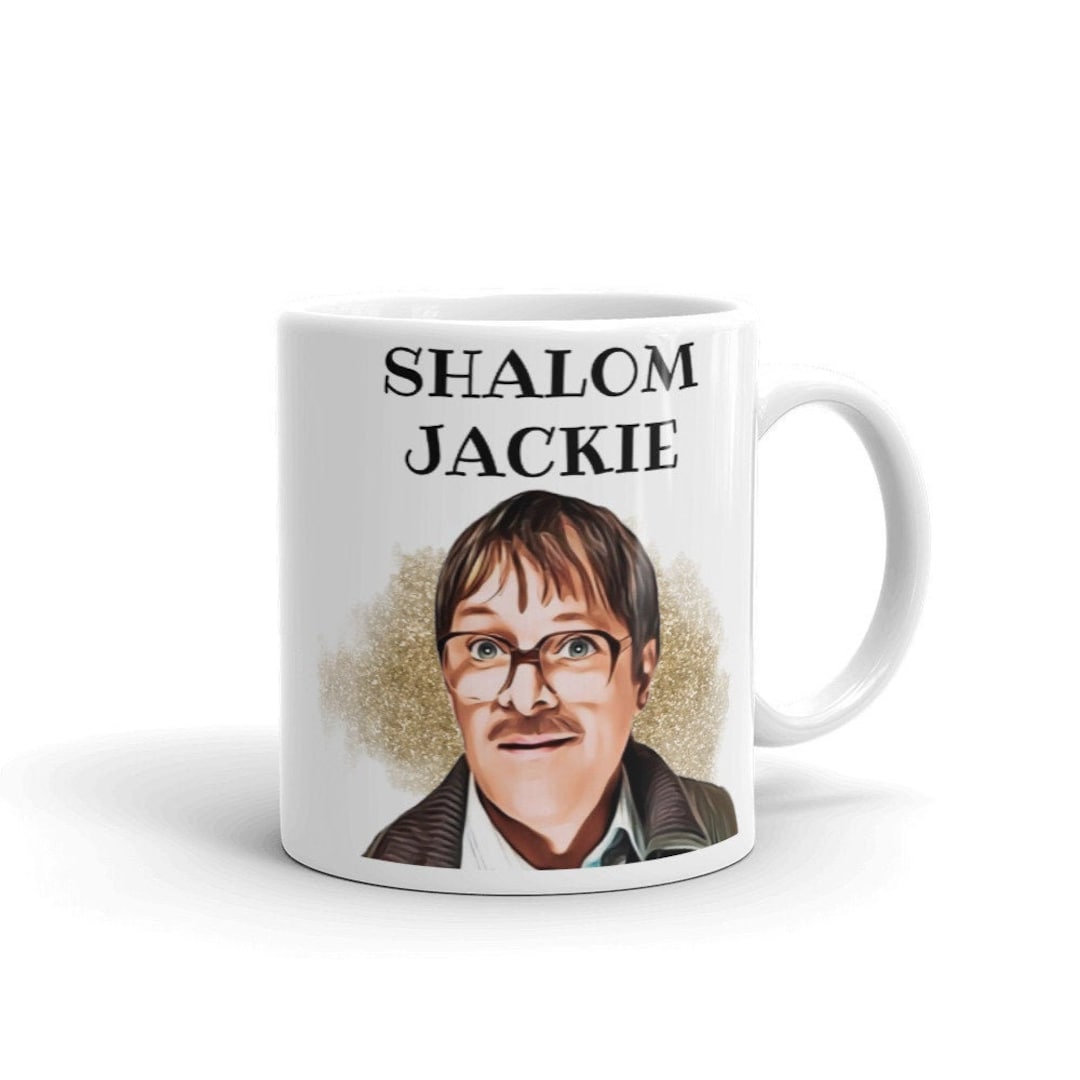 Shalom Jackie Mug, Jim From Friday Night Dinner Mug, Shalom Gift - Etsy UK