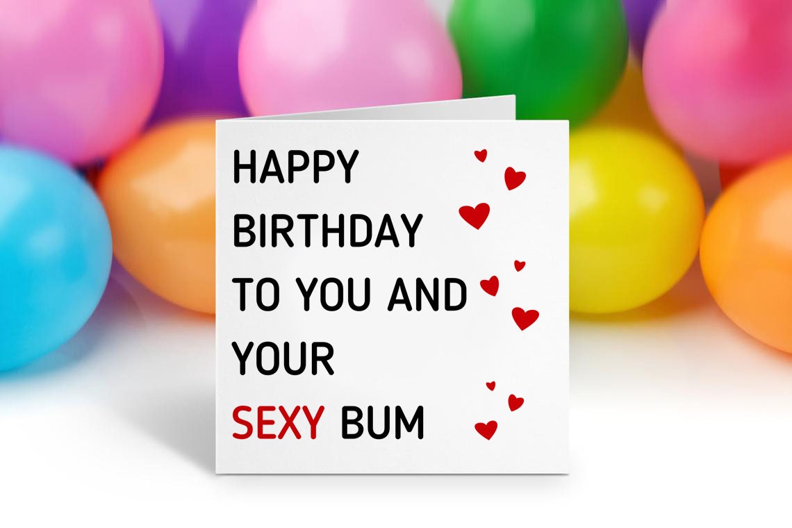Happy Birthday To You And Your Sexy Bum Adult Joke Card Etsy