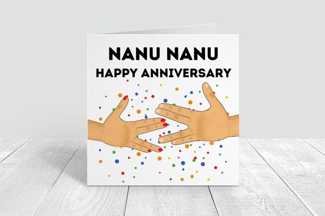 Nanu Nanu Happy Anniversary Card, Funny Anniversary Card, Girlfriend ...