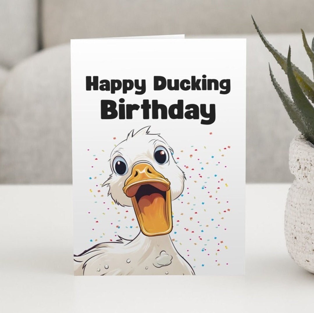 Happy Ducking Birthday Card, Funny Personalised Birthday Card , Best ...