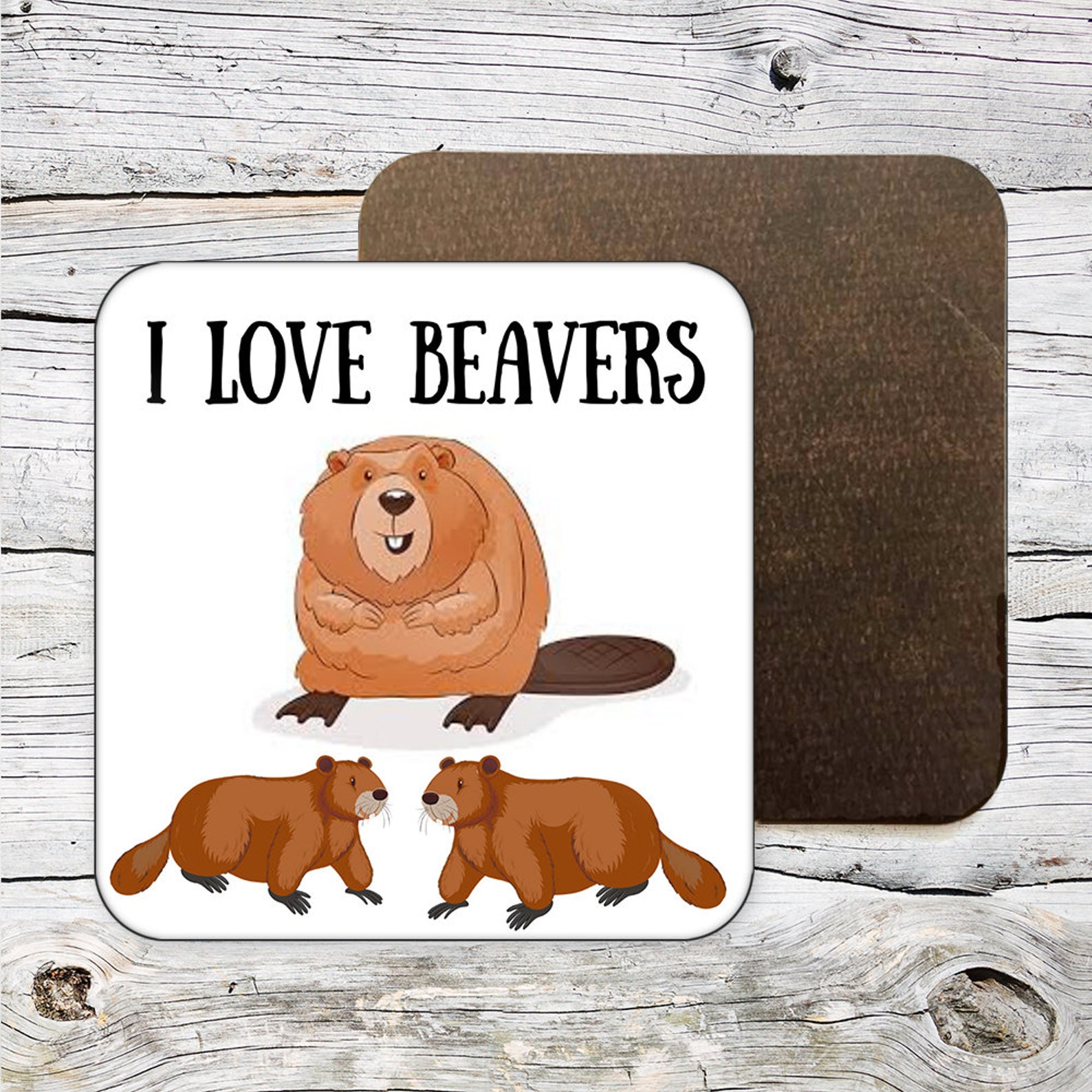 I Love Beavers Funny Coaster Adult Coffee Drinks Coaster - Etsy