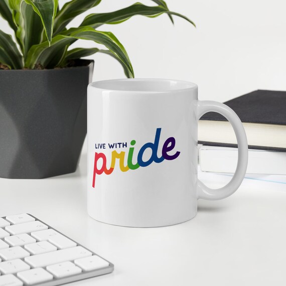 Lgbt Coffee Mug Gay Pride Mug Gay Pride T Rainbow Mug Etsy