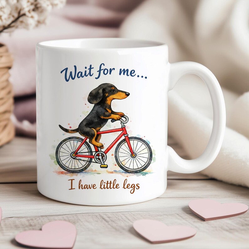 Funny Sausage Dog Mug – Wait for Me I Have Little Legs – Cute Puppy ...