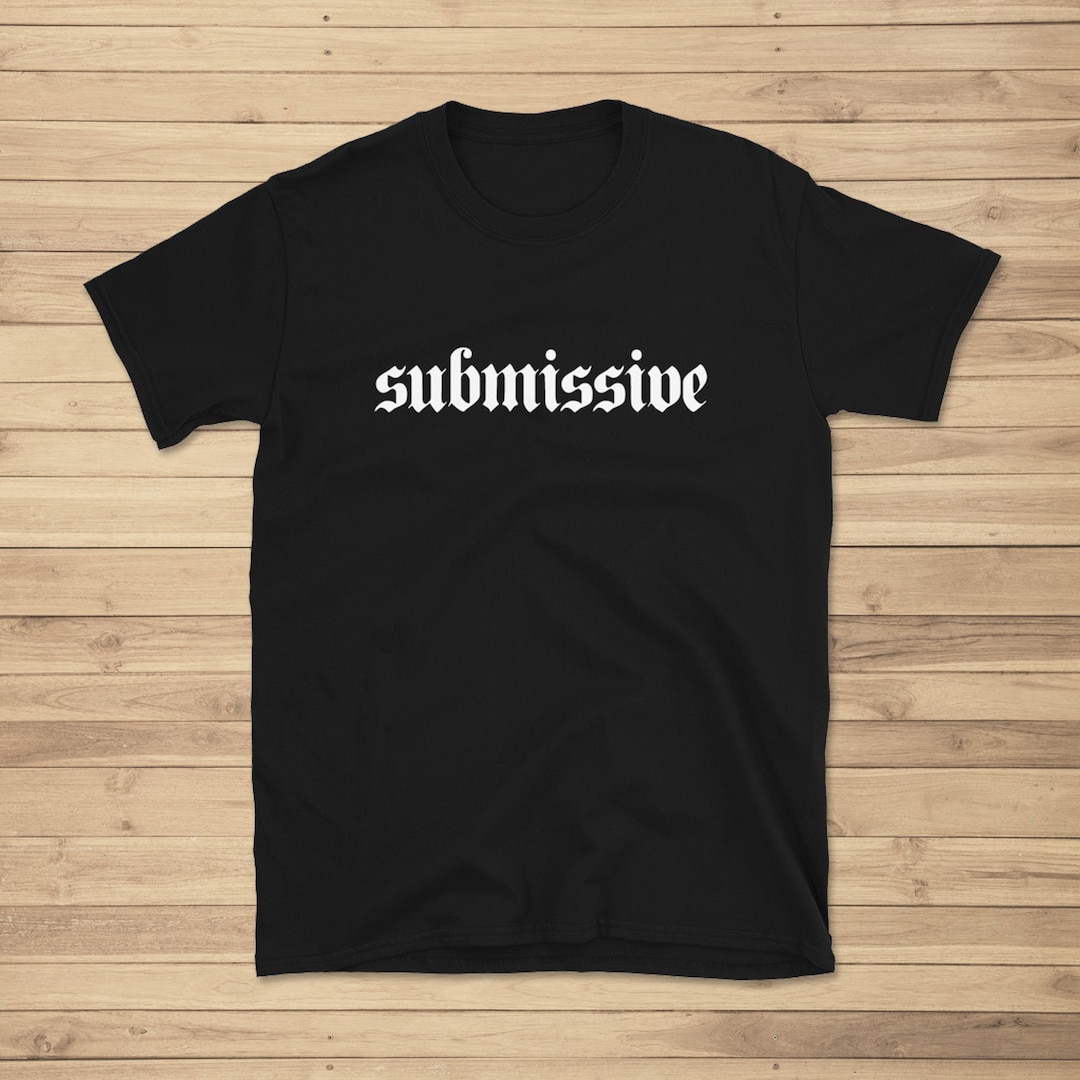 Submissive Bdsm Shirt, Kink Clothing, Ddlg Shirt, Ddlb Clothes ...