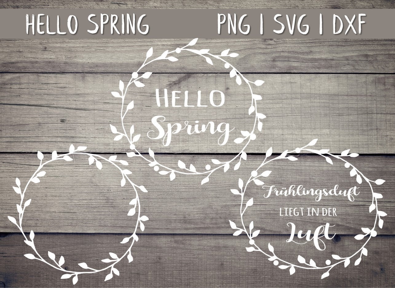 Hello Spring Frühling Plotterdateien SVG DXF PNG Kranz Cricut Brother Download Plotten Bundle ...