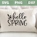 Hello Spring Cut File, for Cricut and Silhouette, Spring Sign Svg ...