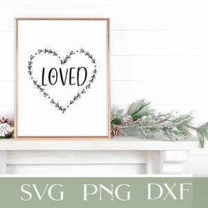 Loved Cut Files, for Cricut or Silhouette, Loved Word Svg, Valentine ...