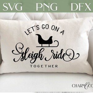 Let's Go on a Sleigh Ride Together, Cutfile, for Cricut or Silhouette ...