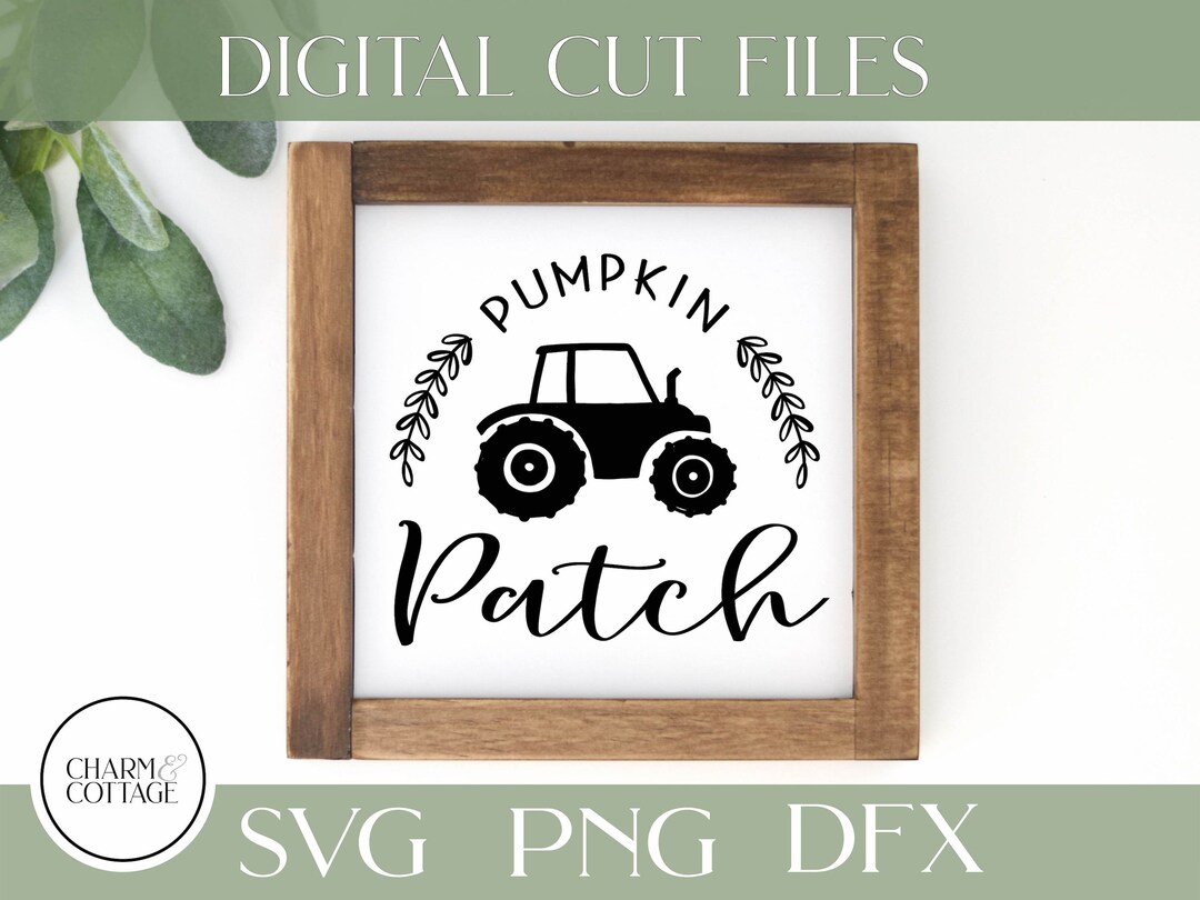 Pumpkin Patch Svg, for Cricut or Silhouette, Fall Sign Svg, Farmhouse ...