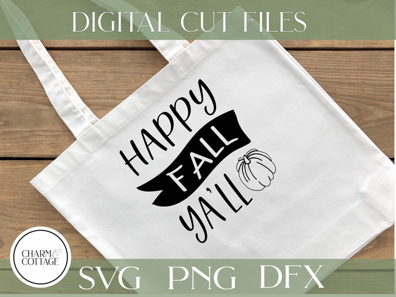 Happy Fall Ya'll Cutfile, Cricut or Silhouette, Fall Sign Svg, Png, Dxf ...