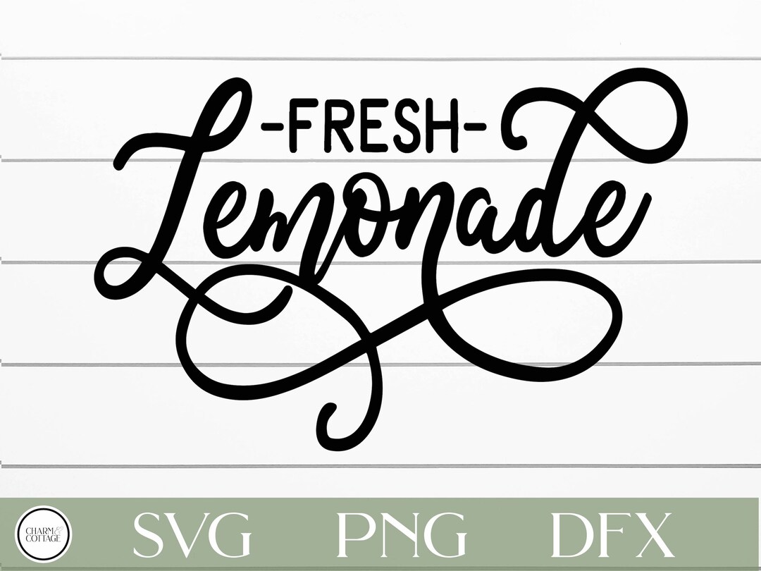 Fresh Lemonade Sign Svg, Cricut or Silhouette, Lemonade Svg, Farmhouse ...