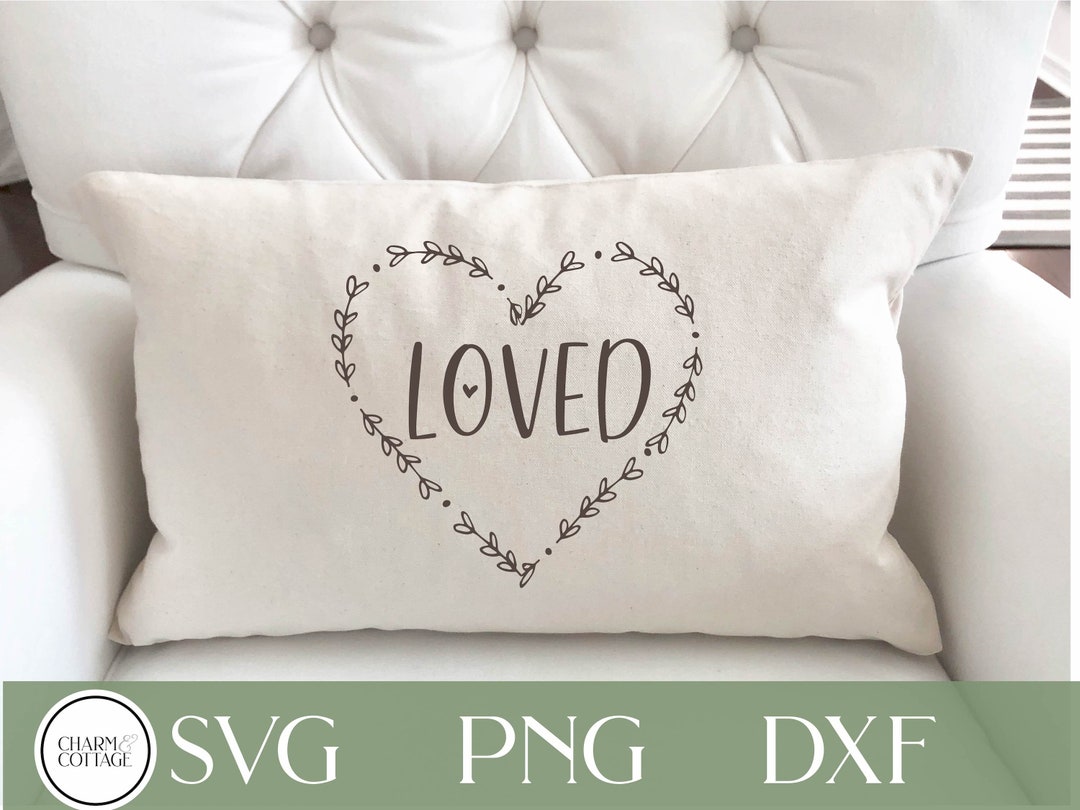 Loved Cut Files, for Cricut or Silhouette, Loved Word Svg, Valentine ...
