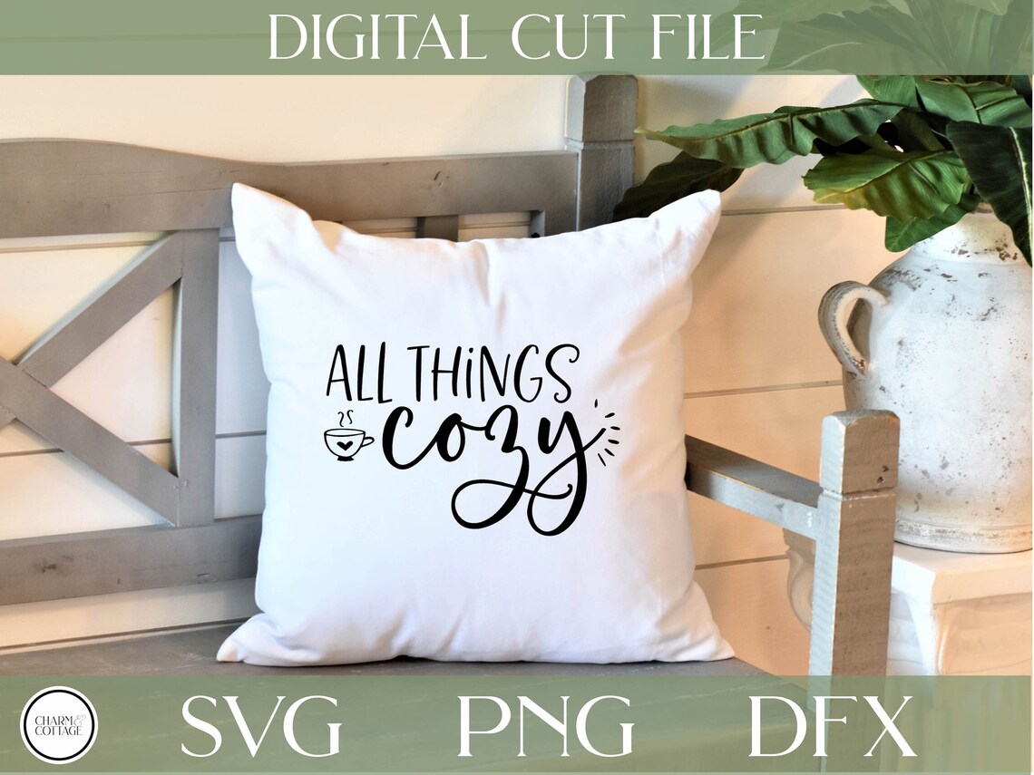 All Things Cozy SVG Digital Cut File Cozy Svg Winter and - Etsy