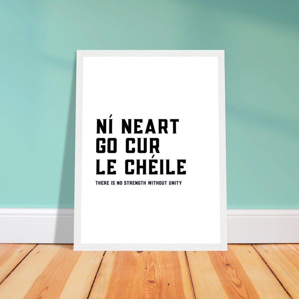 Ní Neart Go Cur Le Chéile Celtic Art Print Inspirational Proverb Gaelic ...