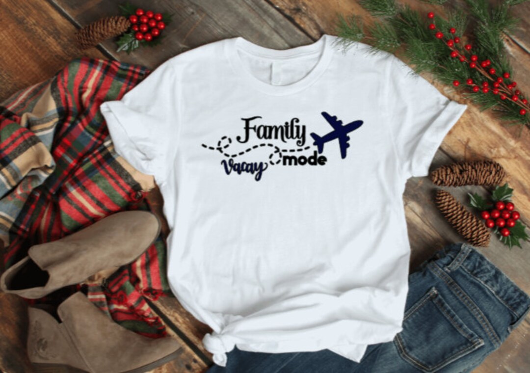 Family Vacay Mode T-shirt Family T-shirt Vacations Family Trip Tshirt ...