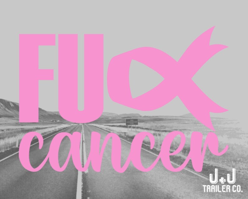 Fk Cancer Permanent Decal // Vinyl Decals for Cups, Cars, Laptops and ...