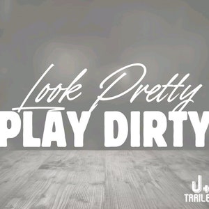 Look Pretty Play Dirty Vinyl Decal for Car, Laptop, Journal - Etsy