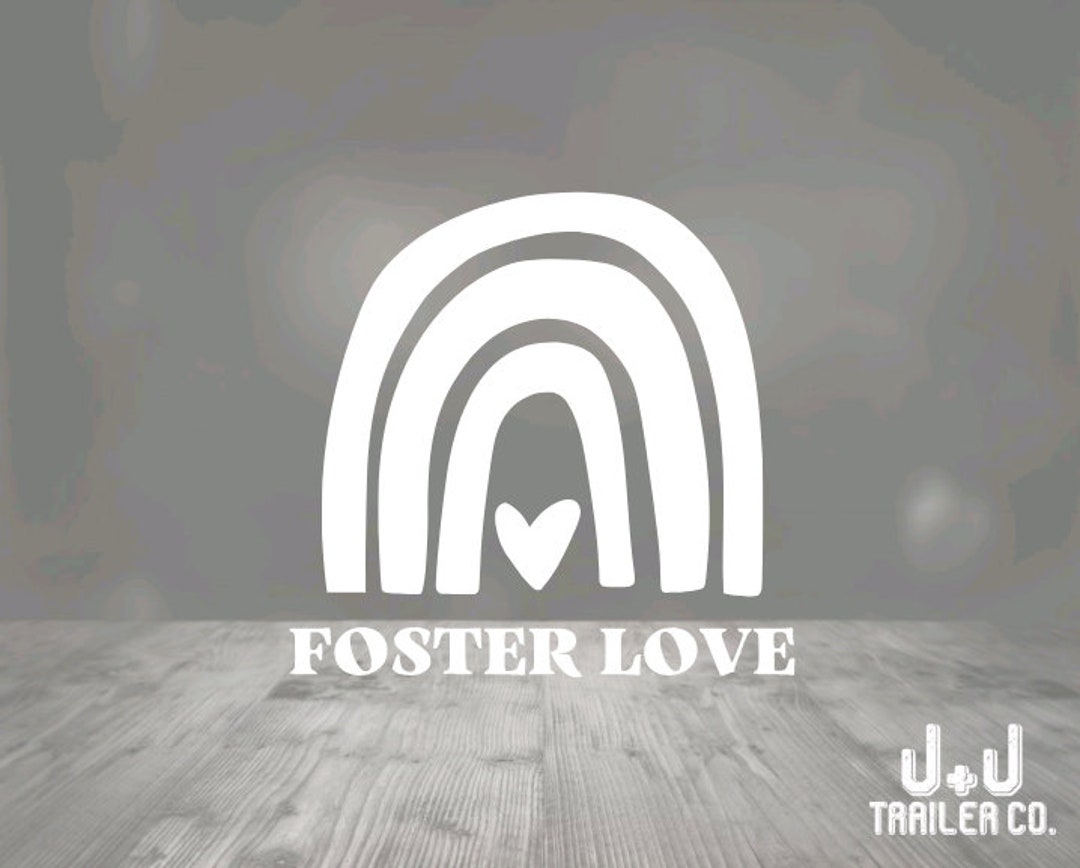 Foster Love / Rainbow Permanent Decal // Vinyl Decals for Cups, Cars ...