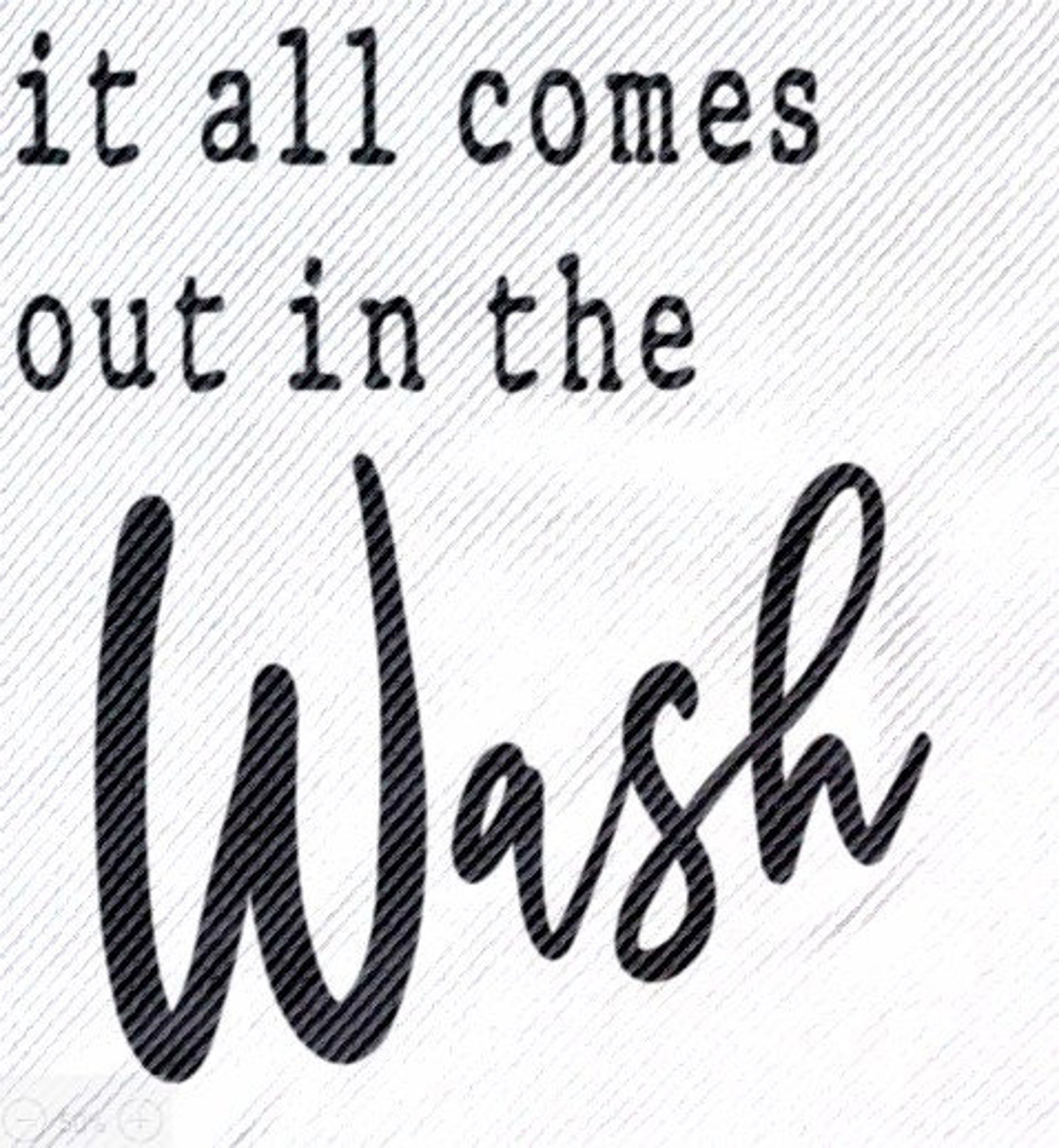 it-all-comes-out-in-the-wash-svg-etsy