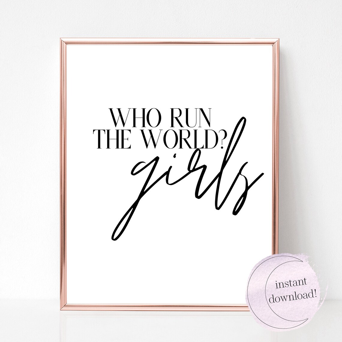 Who Run the World Girls Print Feminist Wall Art Office - Etsy