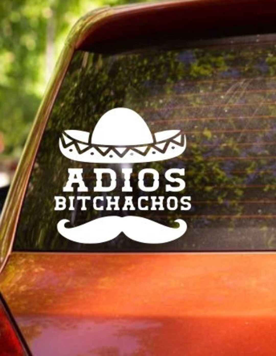 Adios Bitchachos Decal, Car Decal, Car Sticker, Truck Decal, Vinyl ...