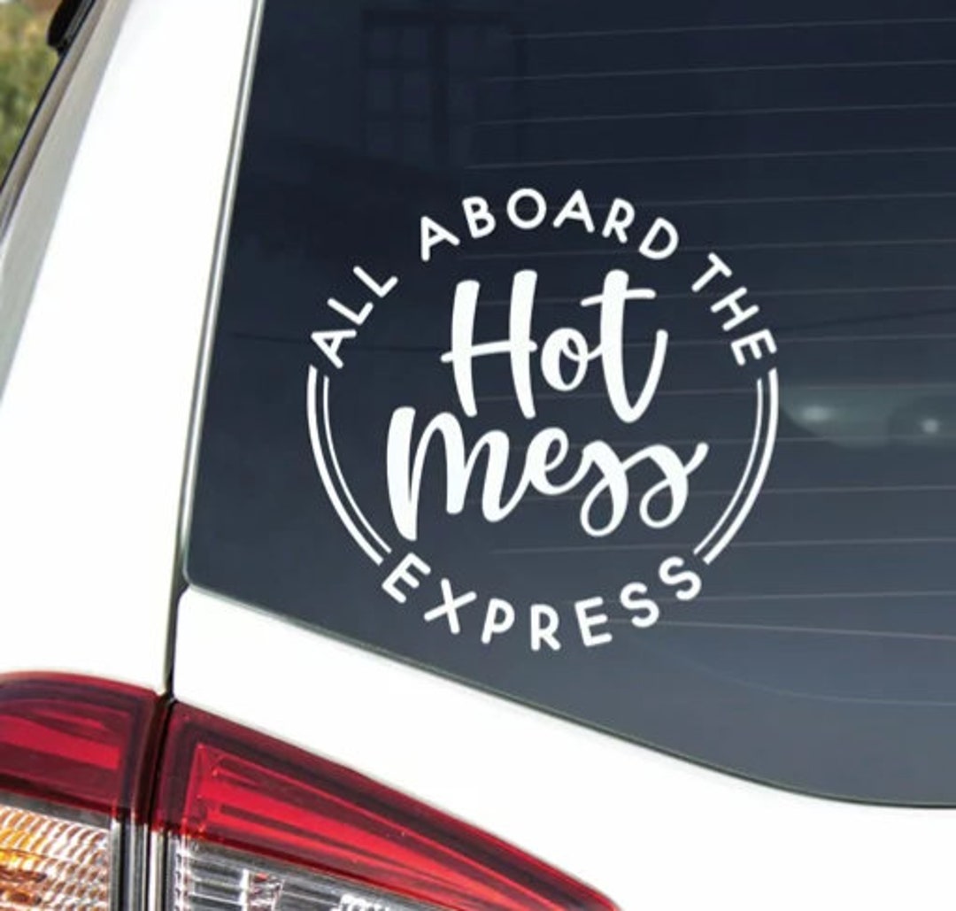 Hot Mess Express Car Decal: Waterproof Vinyl Sticker - Etsy