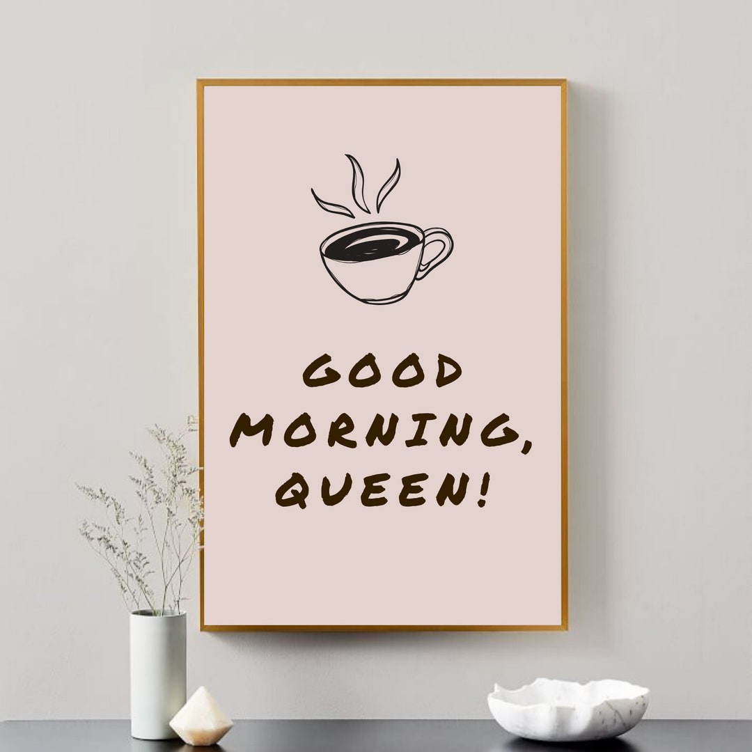 Good Morning Queen! Wall Art, Wall Décor, Black Art, Melanin Magic ...