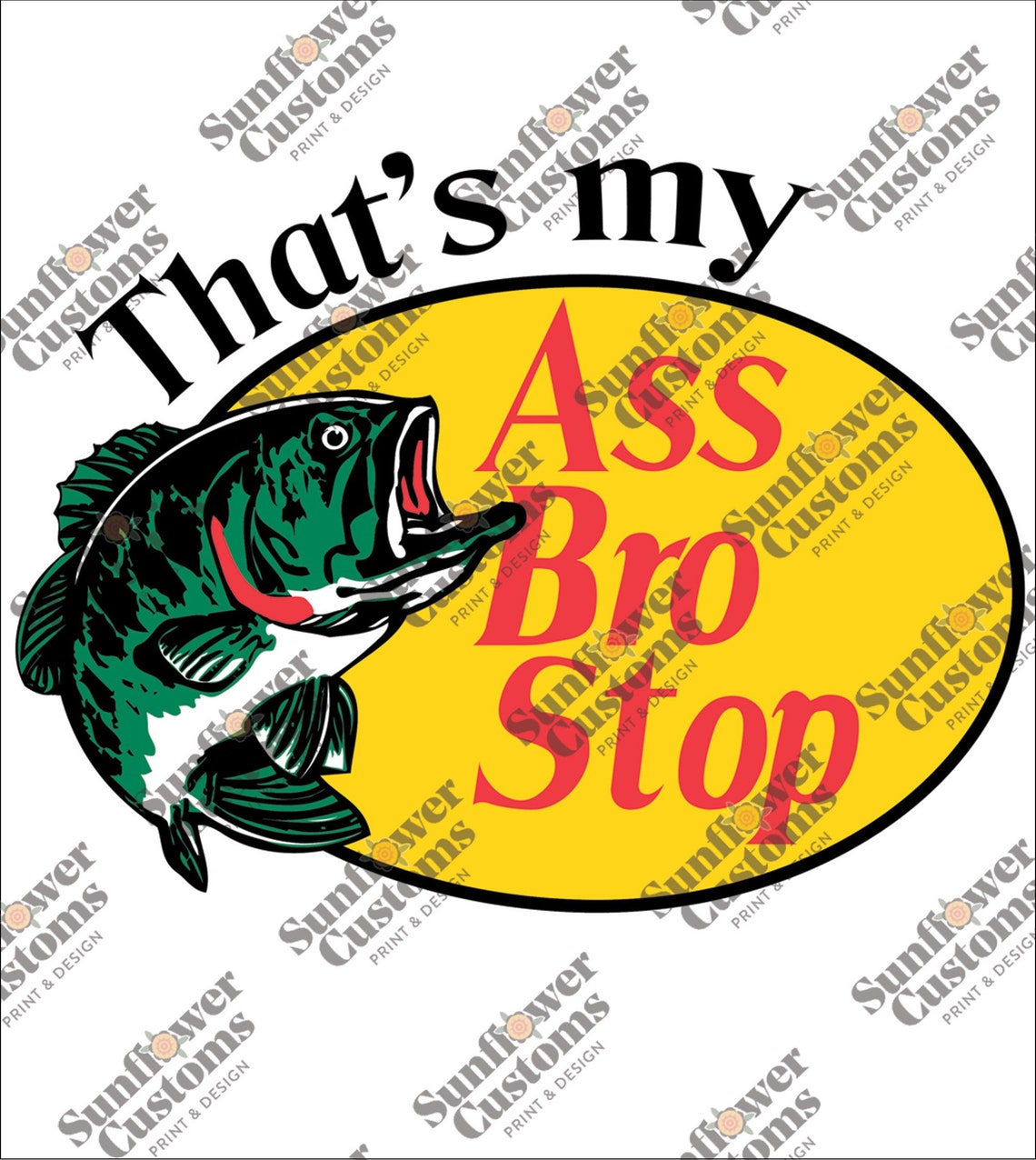 That's My Ass Bro - Etsy