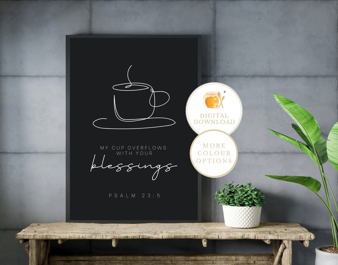 MY CUP OVERFLOWS | Digital Wall Art | Kitchen, Coffee Station Christian ...