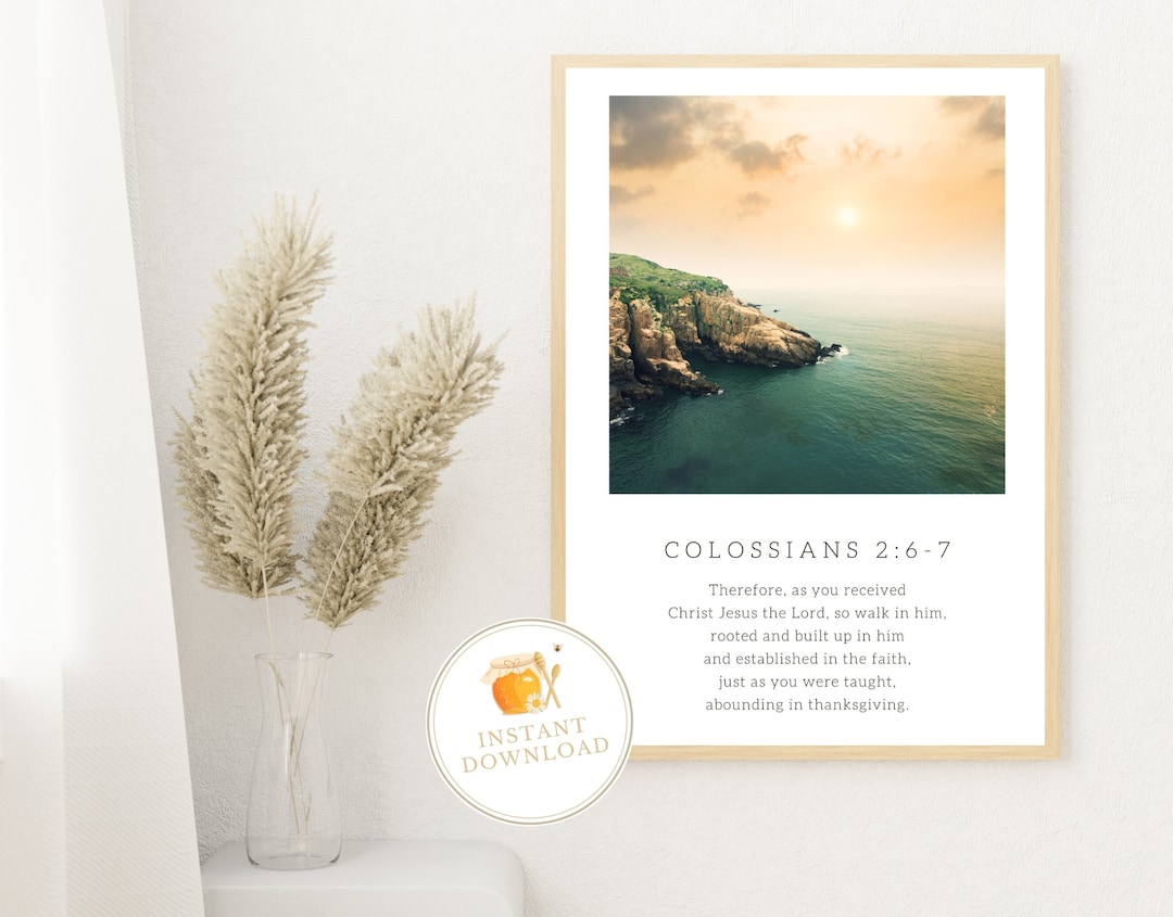 COLOSSIANS 2:6-7 BIBLE VERSE Wall Art | Nature, Ocean, Mountain, Sunset ...
