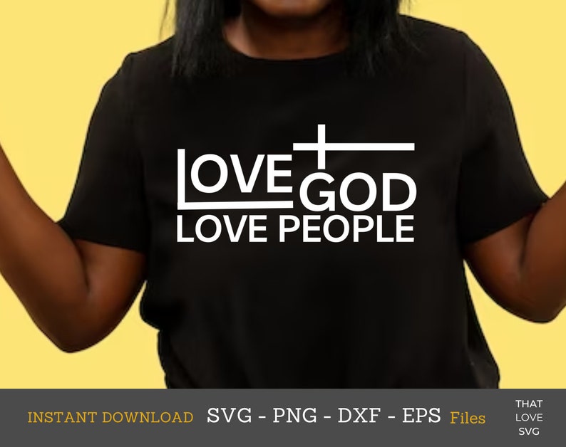 Love God Love People SVG: Christian Bible Verse (digital Download) - Etsy