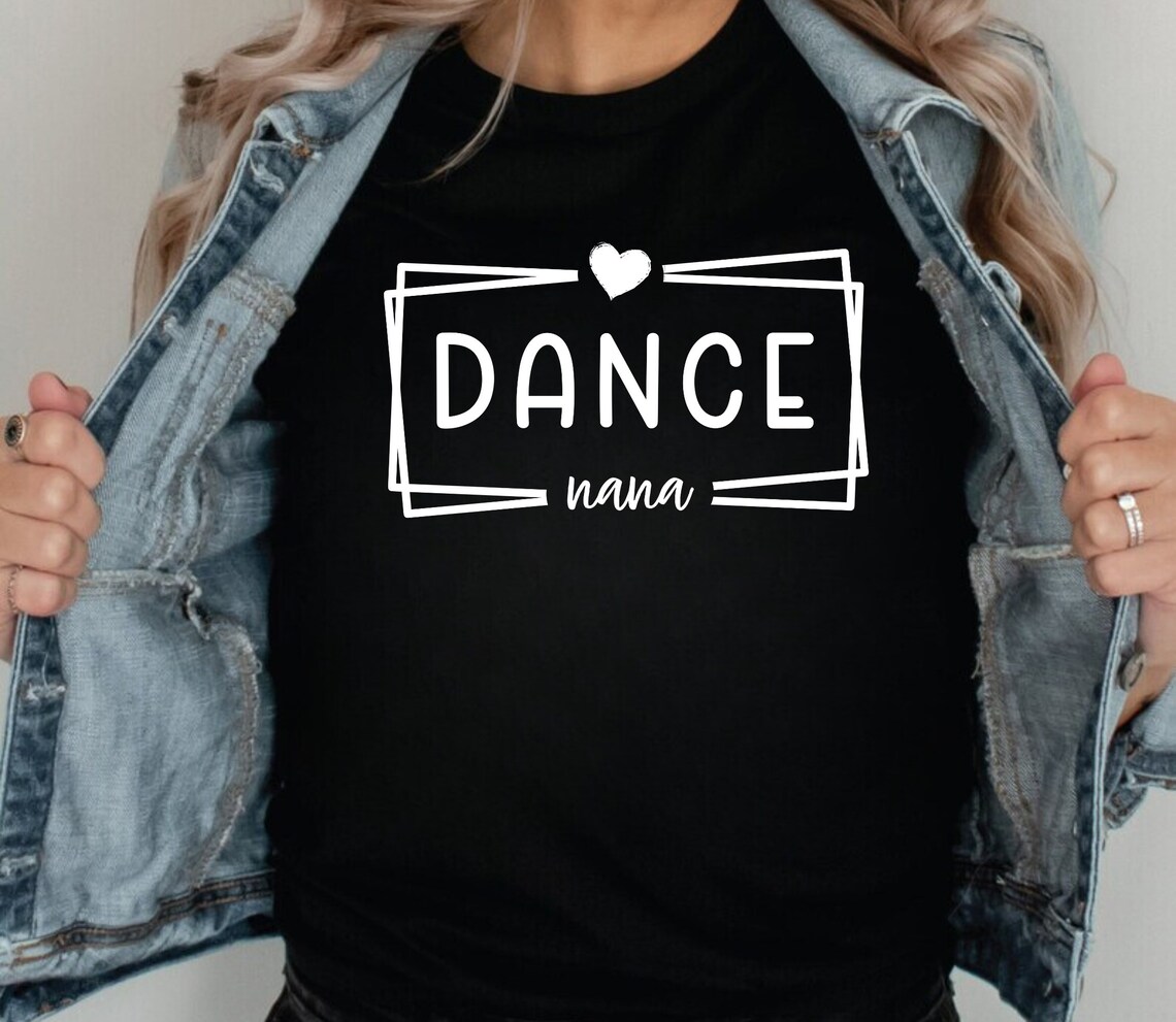 Dance Nana SVG Dance Lover SVG Dance Mom SVG Mom Shirt Svg - Etsy