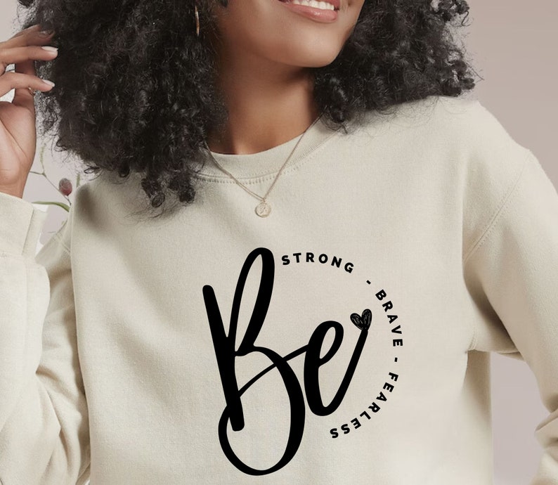Be Brave SVG Be Strong SVG Be Fearless SVG Positive - Etsy