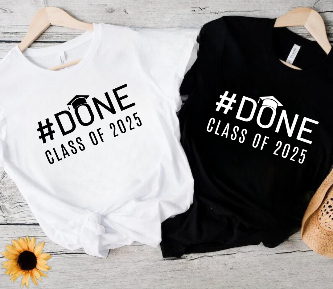 Done Class of 2025 SVG PNG, Senior 2025 Svg, Graduation SVG, Class of ...