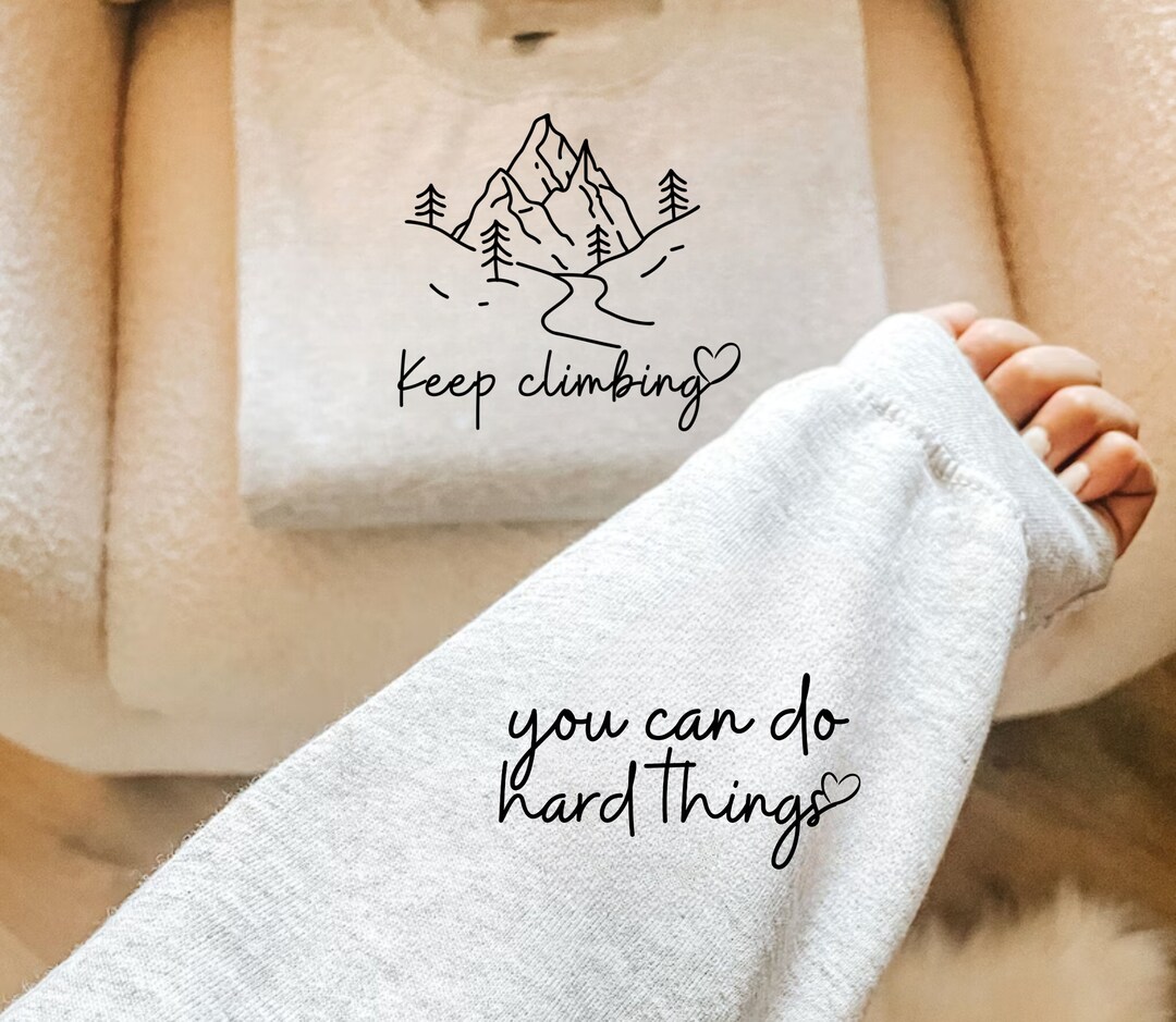 Keep Climbing SVG PNG: Boho Motivational Affirmations (digital Download ...