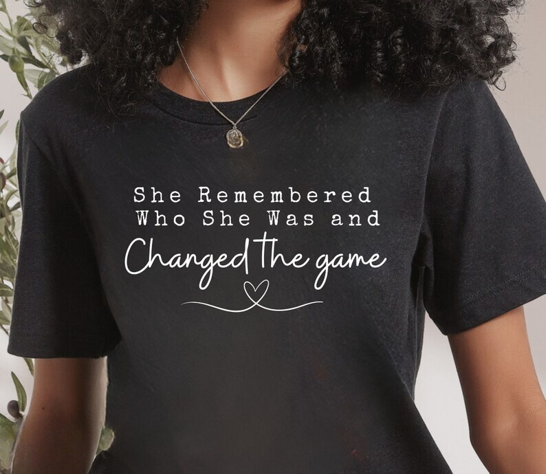 Game Changer Svg, She Remembered Who She Was Svg, I Am She Svg ...