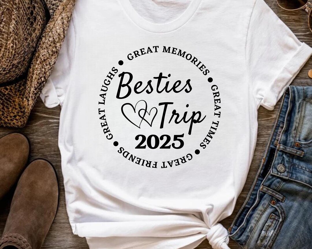 Besties Trip 2025 Svg, Family Vacation Svg, Best Friends Svg, Friends ...