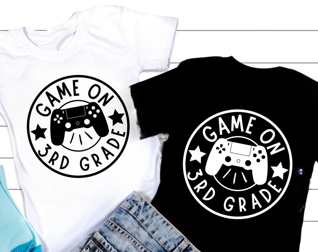 Game on 3rd Grade SVG PNG: Back to School Shirt (digital Download) - Etsy