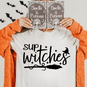 Sup Witches SVG, Sup Witches, Halloween Svg, Witch Svg, Funny Halloween ...