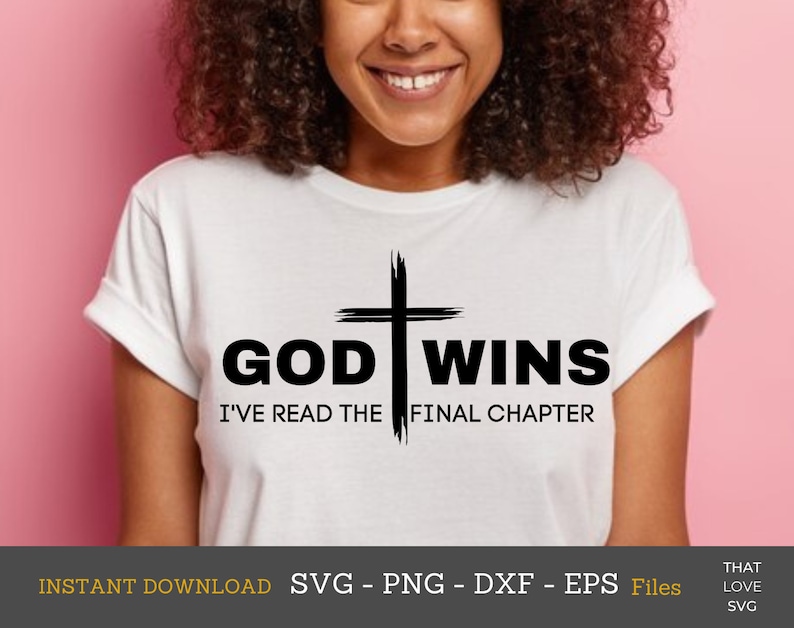 God Wins SVG PNG God Wins Gift Religious Svg Christian - Etsy