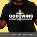 God Wins SVG PNG God Wins Gift Religious Svg Christian - Etsy
