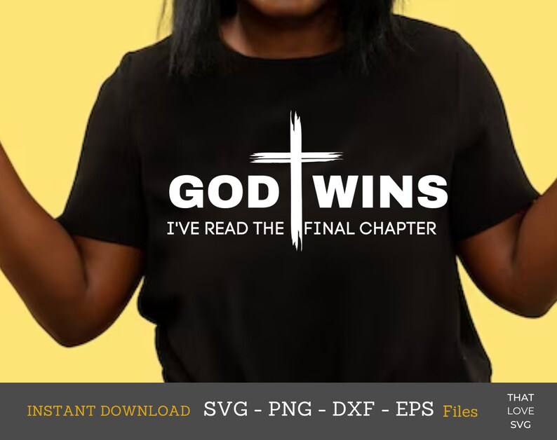 God Wins SVG PNG God Wins Gift Religious Svg Christian - Etsy