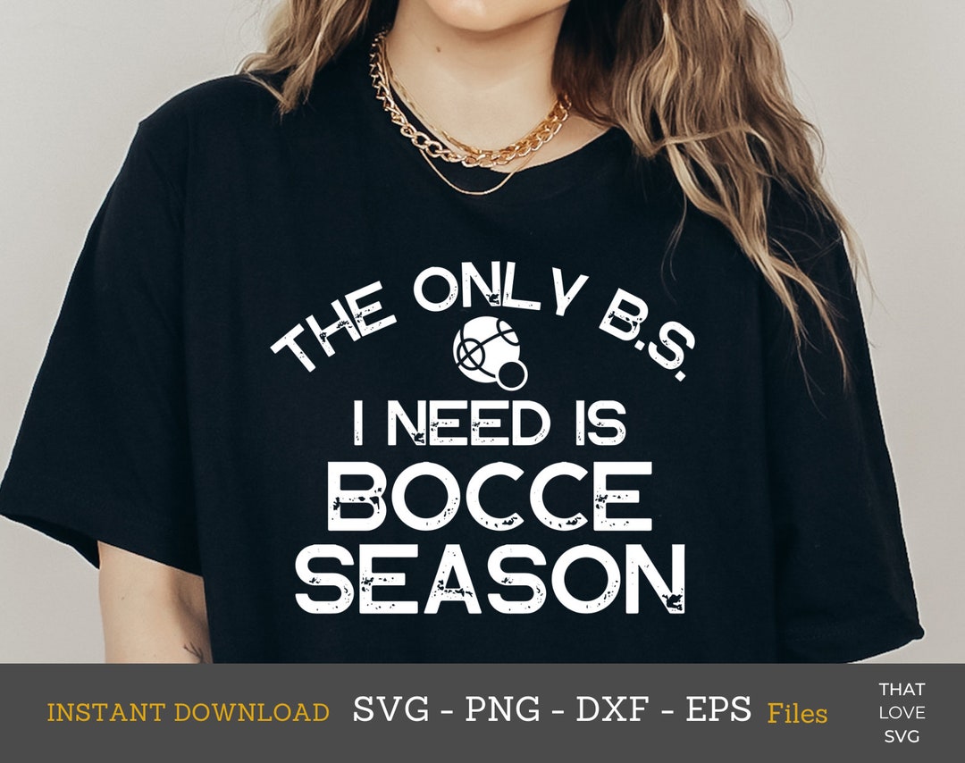 Bocce Ball Svg, Bocce Svg, Bocce Cut File, Bocce Season Svg, the Only ...