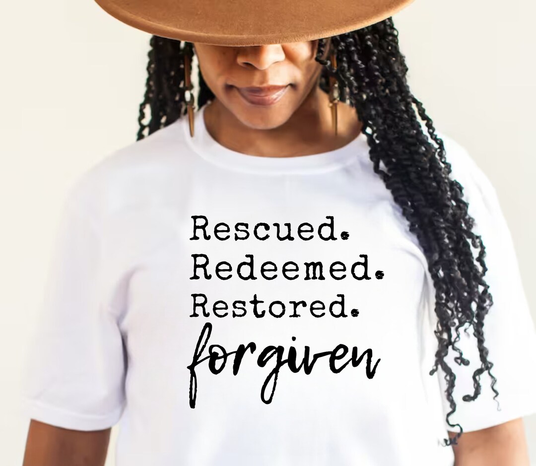 Rescued Redeemed Restored Forgiven Christian SVG PNG (digital Download ...