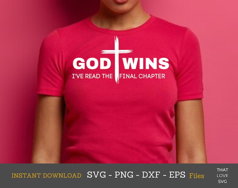 God Wins SVG PNG God Wins Gift Religious Svg Christian - Etsy