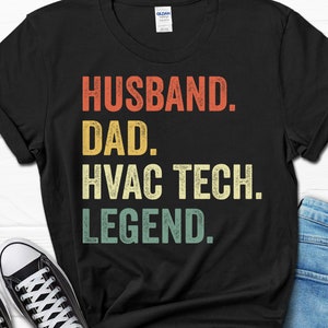 Husband Dad HVAC Tech Legend Shirt, HVAC Technician Gift for Him, Hvac ...
